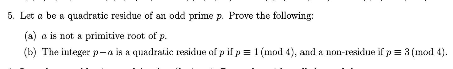 Solved 5. Let a be a quadratic residue of an odd prime p. | Chegg.com