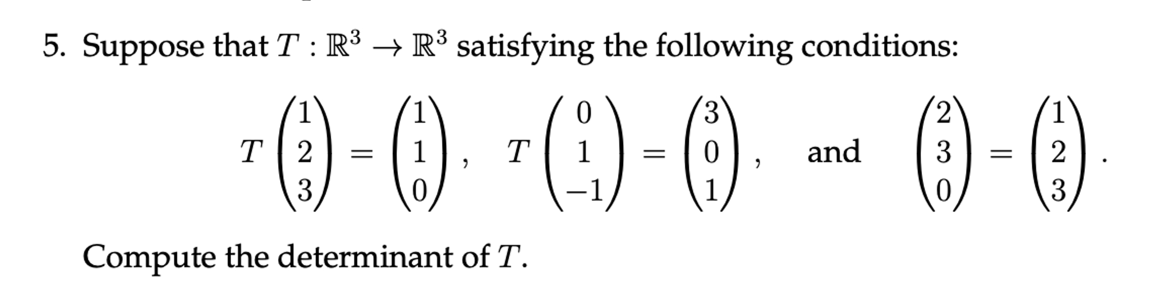 Solved Suppose that T:R3→R3 ﻿satisfying the following | Chegg.com