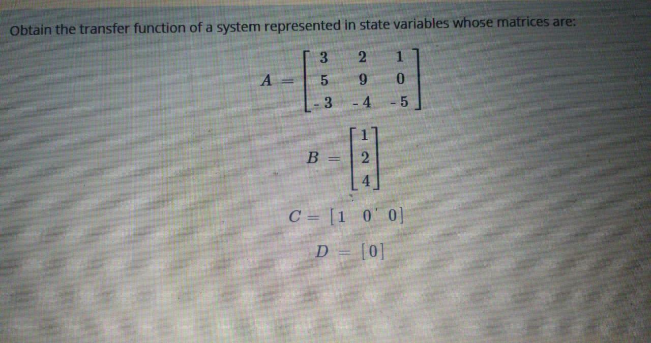 Solved Obtain the transfer function of a system represented | Chegg.com