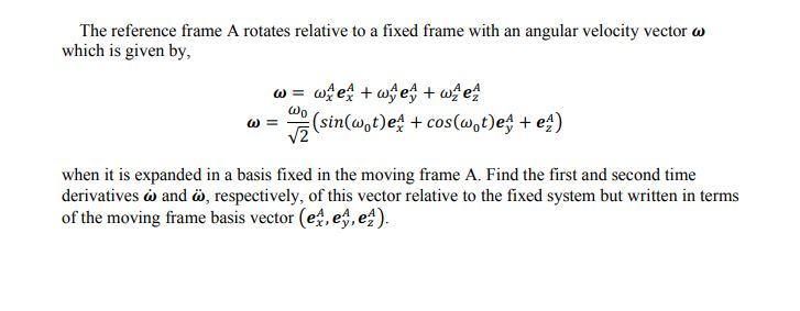 Solved The reference frame A rotates relative to a fixed | Chegg.com