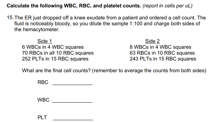 Solved Calculate the following WBC, RBC, and platelet | Chegg.com