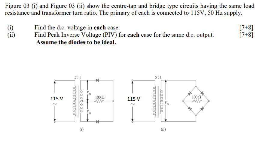 Solved Figure 03 (i) and Figure 03 (ii) show the centre-tap | Chegg.com