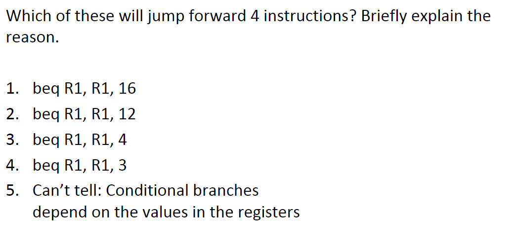 Solved Which of these will jump forward 4 instructions? | Chegg.com