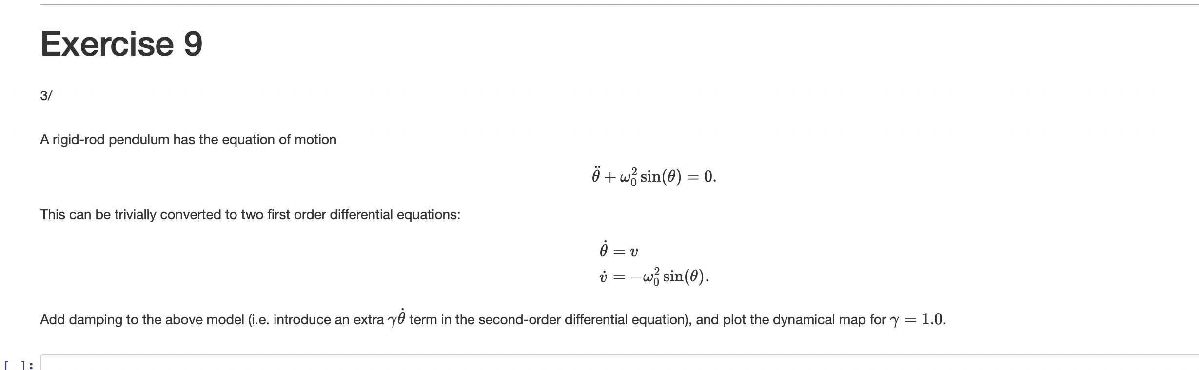 Solved A rigid-rod pendulum has the equation of motion | Chegg.com