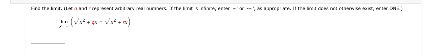 Solved Find the limit. (Let q and r represent arbitrary real | Chegg.com