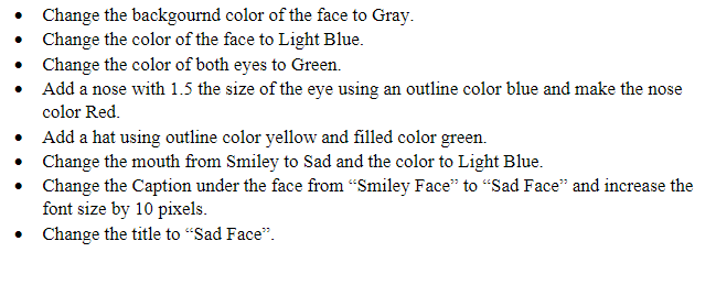 Solved Download SmileyFace.java (make sure you use Java | Chegg.com