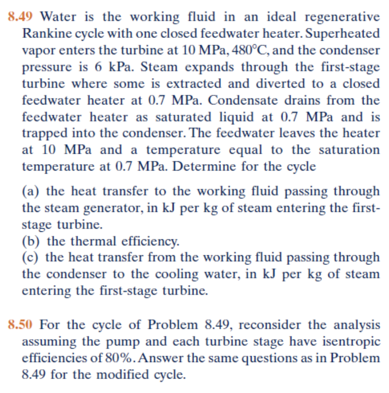 Solved water is the working fluid in an ideal regenerative | Chegg.com
