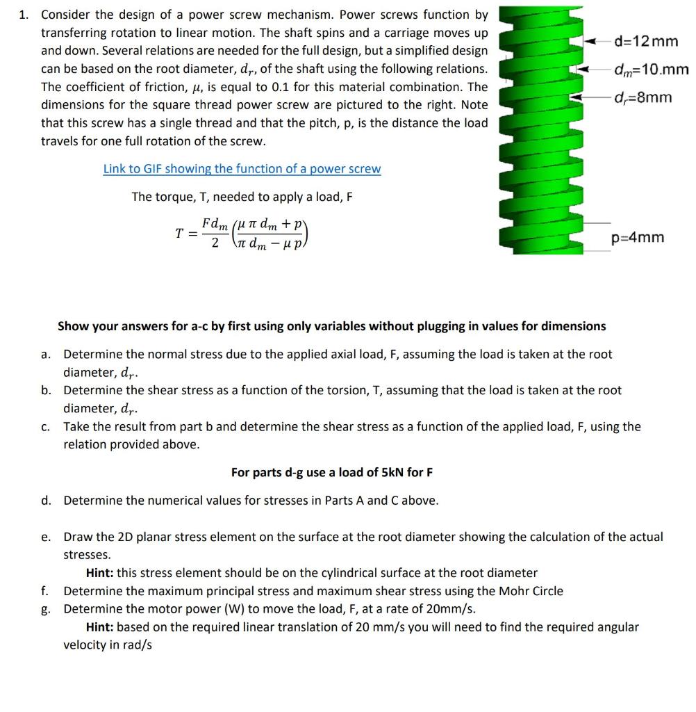 Solved d=12mm 1. Consider the design of a power screw | Chegg.com
