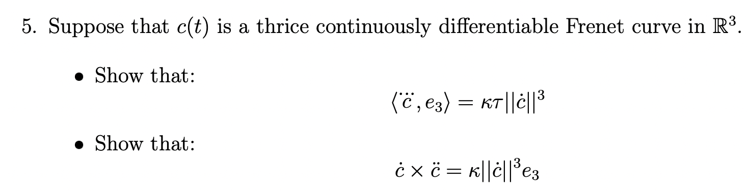 Solved 5. Suppose that c(t) is a thrice continuously | Chegg.com