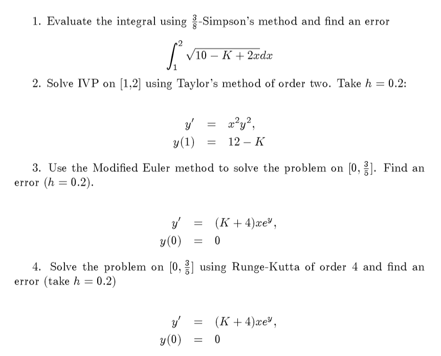 Solved 1. Evaluate the integral using -Simpson's method and | Chegg.com