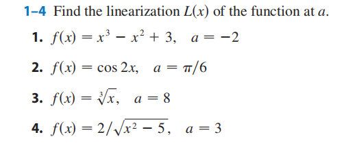 Solved 1-4 ﻿Find the linearization L(x) ﻿of the function at | Chegg.com