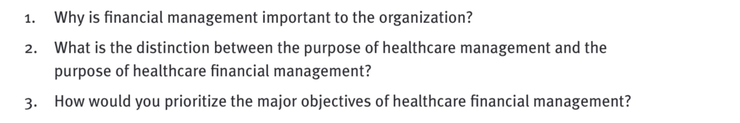 Solved 1. Why is financial management important to the | Chegg.com