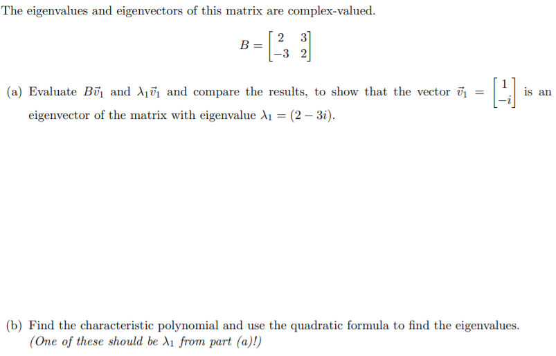 Solved The eigenvalues and eigenvectors of this matrix are | Chegg.com