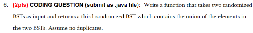 Solved 6. (2pts) CODING QUESTION (submit as .java file): | Chegg.com Solved 6. (2pts) CODING QUESTION (submit as .java file): | Chegg.com