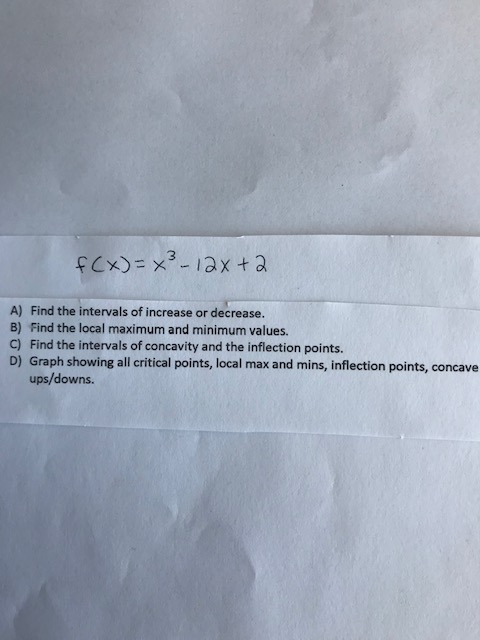 Solved A) Find the intervals of increase or decrease. B) | Chegg.com