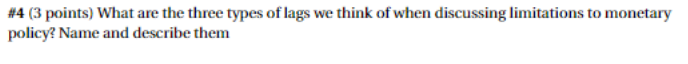 Solved #4 (3 points) What are the three types of lags we | Chegg.com