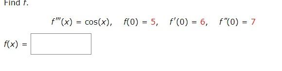 Solved Find f. f"(x) = cos(x), cos(x), f(0) = 5, f(0) = 5, | Chegg.com