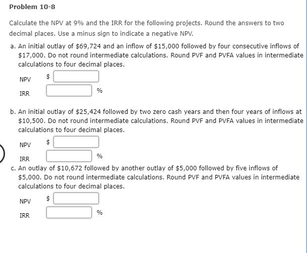 Solved Problem 10-8 Calculate the NPV at 9% and the IRR for | Chegg.com
