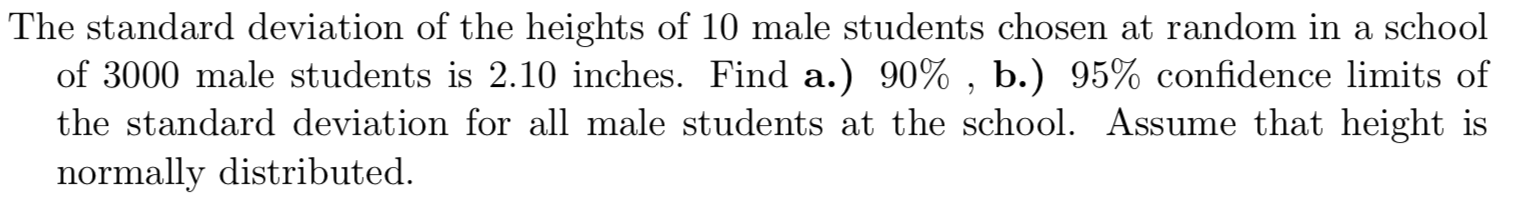 Solved The standard deviation of the heights of 10 male | Chegg.com