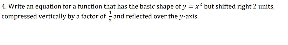 Solved 4. Write an equation for a function that has the | Chegg.com