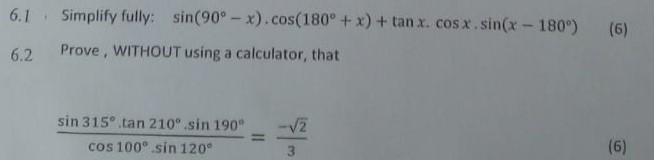 Solved 6.1 Simplify fully: sin(90° - x).cos(180° + x) + | Chegg.com