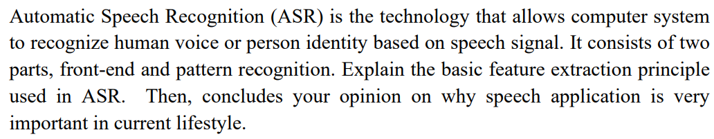 Solved Automatic Speech Recognition (ASR) is the technology | Chegg.com