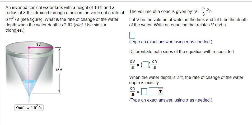 Solved An inverted conical water tank with a height of 16 ft | Chegg.com