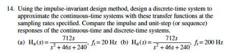 Solved 14. Using the impulse-invariant design method, design | Chegg.com