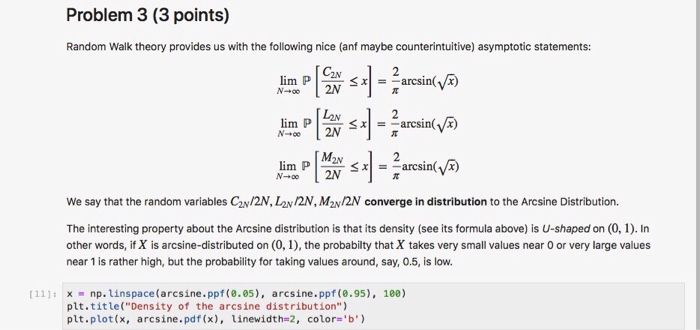 Python Homework 4: Arcsine Laws The purpose of this | Chegg.com