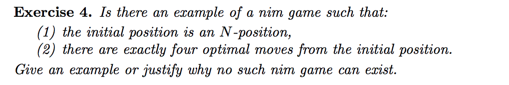 Solved Exercise 4. Is there an example of a nim game such | Chegg.com