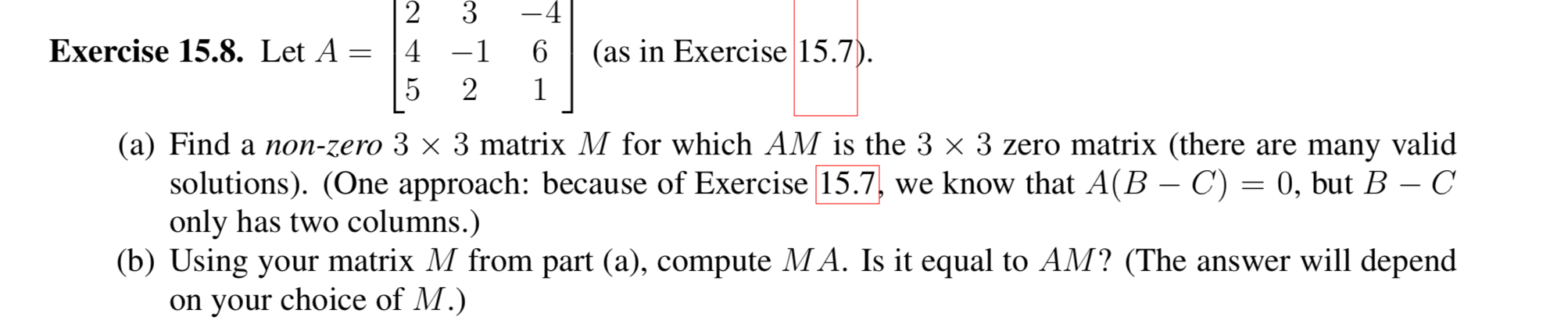 Solved 2 3 -4 Exercise 15.8. Let A = 14 -1 6 (as in Exercise | Chegg.com