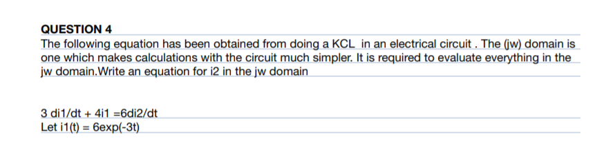 Solved QUESTION 4 The following equation has been obtained | Chegg.com