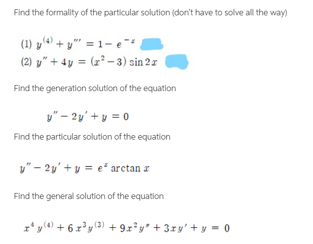 Solved Find the formality of the particular solution (don't | Chegg.com