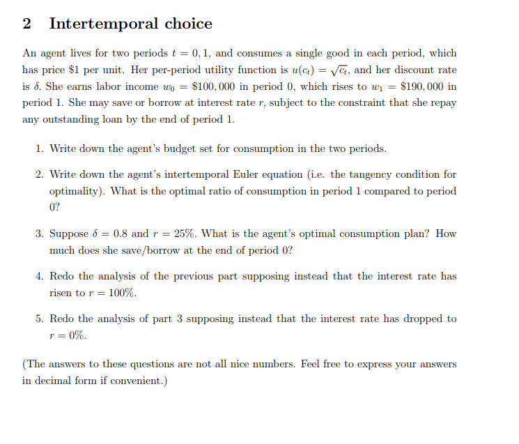 Solved 2 Intertemporal choice An agent lives for two periods | Chegg.com