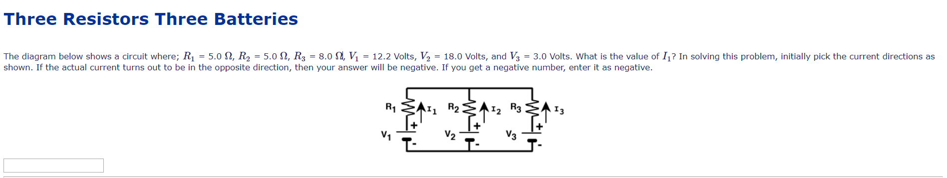 Solved Three Resistors Three Batteries The diagram below | Chegg.com