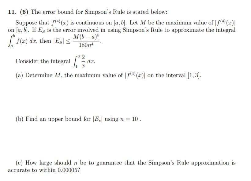 Solved 11. (6) The error bound for Simpson's Rule is stated | Chegg.com