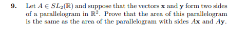 Solved Let A∈SL2(R) and suppose that the vectors x and y | Chegg.com