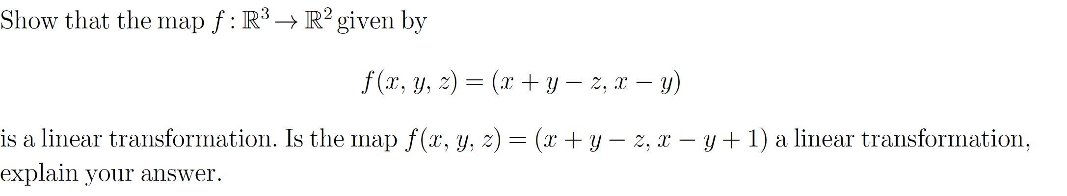 Solved Show that the map f:R3→R2 given by | Chegg.com