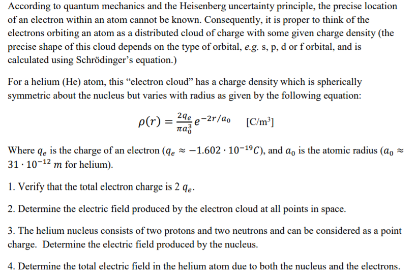 Solved According to quantum mechanics and the Heisenberg | Chegg.com