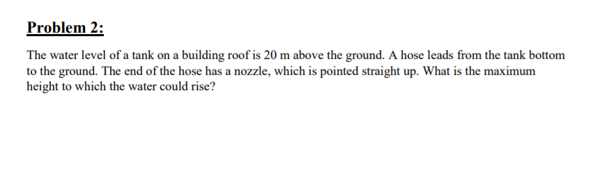 Solved Problem 2: The water level of a tank on a building | Chegg.com