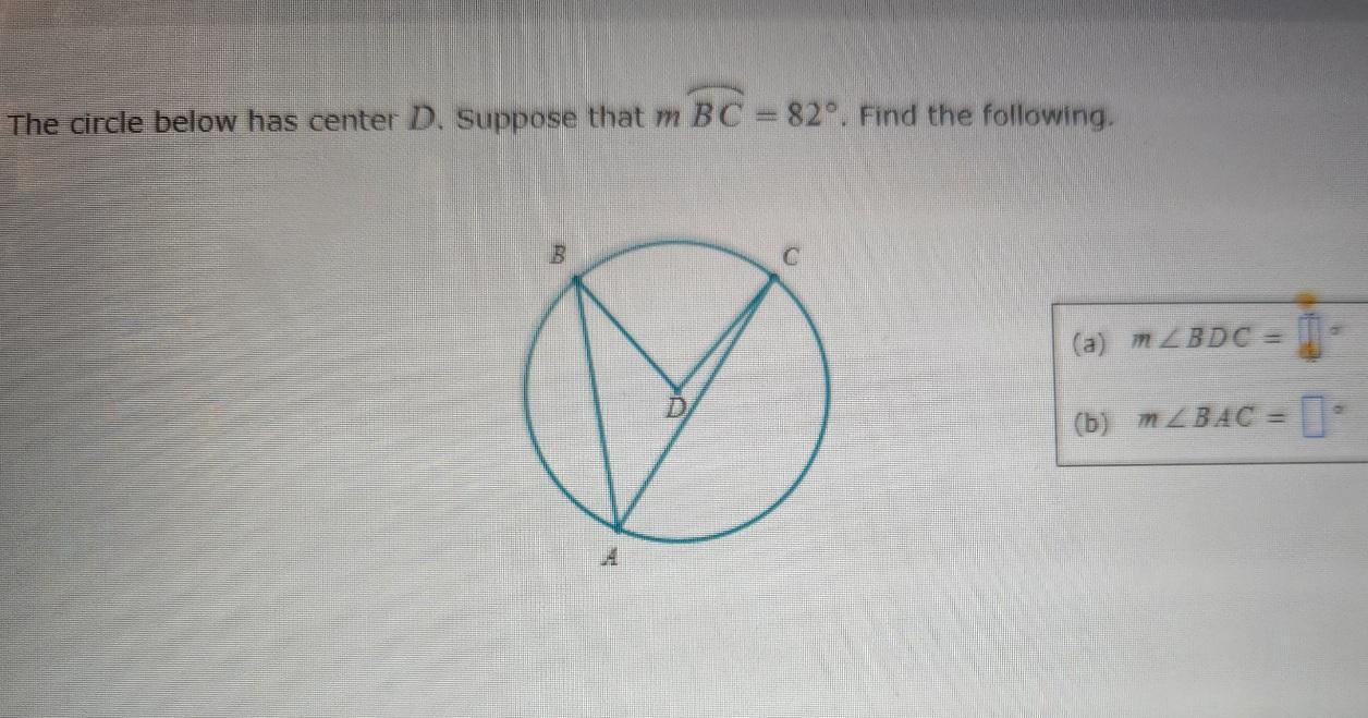 Solved The circle below has center D. Suppose that mBC=82∘. | Chegg.com