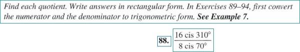 Solved Find each quotient. Write answers in rectangular | Chegg.com