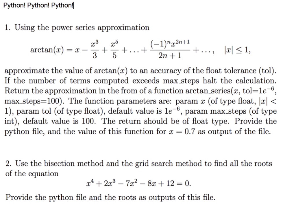 Solved Python! Python! Python! 1. Using the power series | Chegg.com