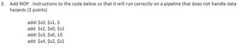 Solved Add NOP instructions to the code below so that it | Chegg.com
