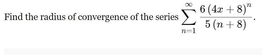 Solved Find the radius of convergence of the series | Chegg.com