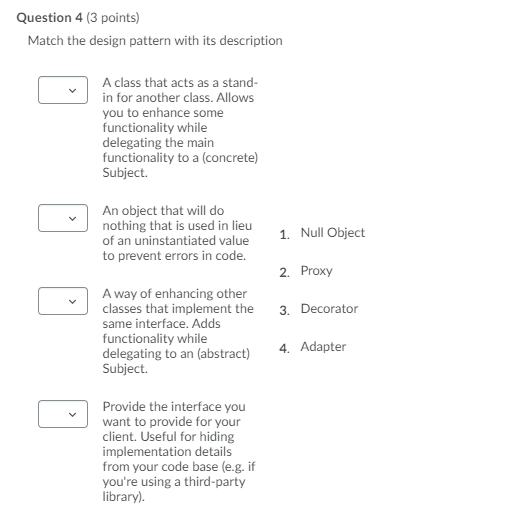 Solved Question 4 (3 points) Match the design pattern with | Chegg.com