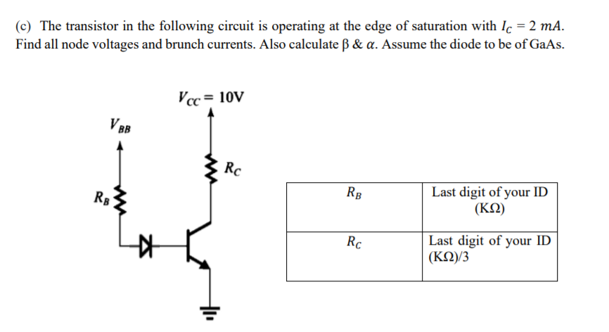 Solved (c) The transistor in the following circuit is | Chegg.com