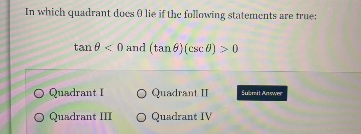 Solved In which quadrant does O lie if the following | Chegg.com