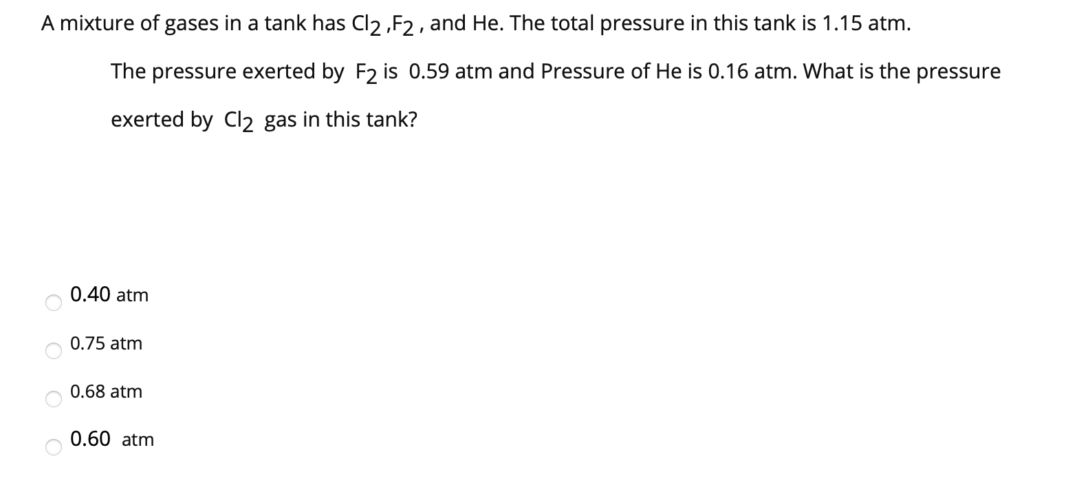Solved A mixture of gases in a tank has Cl2,F2, and He. The | Chegg.com