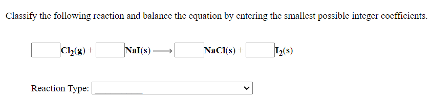Solved Classify the following reaction and balance the | Chegg.com